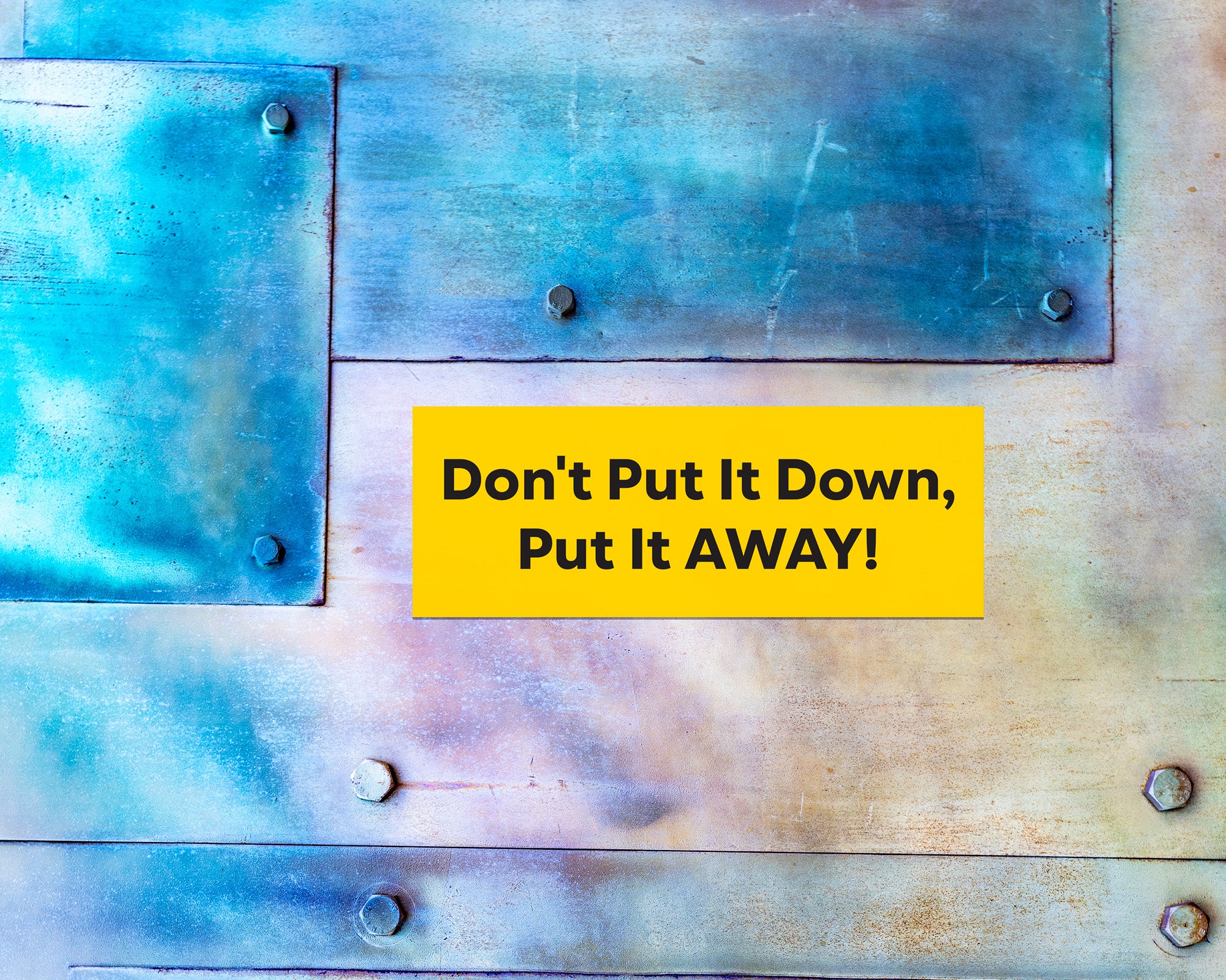 Don't Put it Down, Put it Away Magnet – Big Beaver Energy