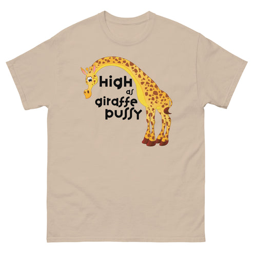 High as Giraffe Pussy Shirt – Big Beaver Energy